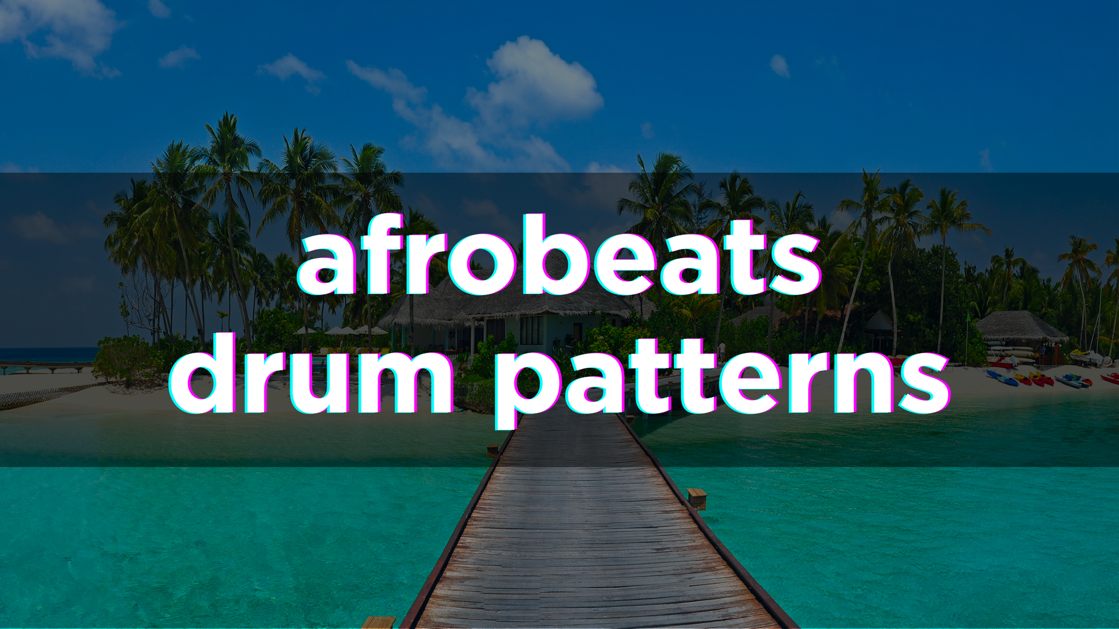 AfroBeats Drum Patterns: Building Block Patterns for Afrobeats [AUDIO ...